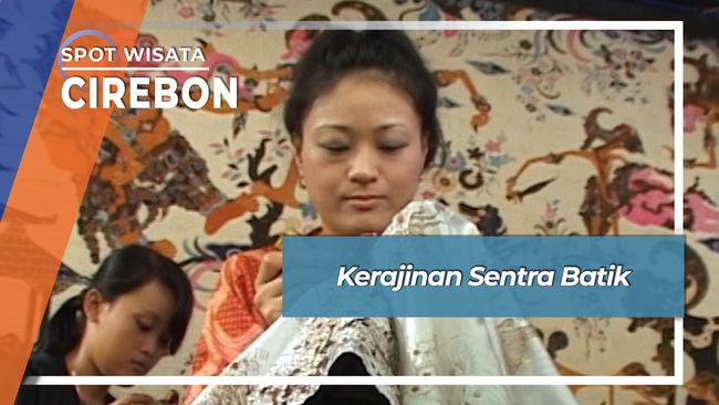 Kerajinan Sentra Batik, Cirebon