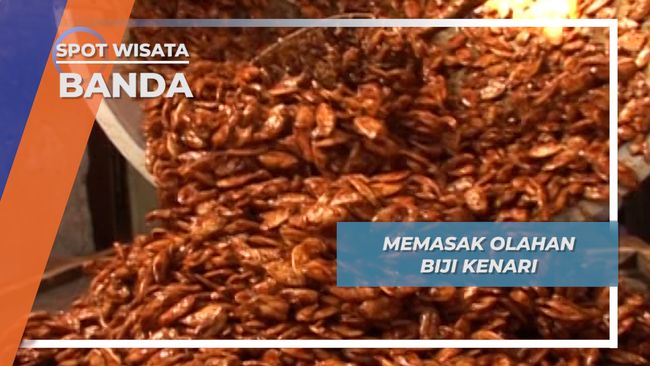 Memasak Olahan Biji Kenari, Banda