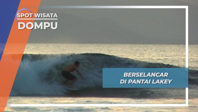 Selancar Ombak Besar Pantai Lakey Dompu