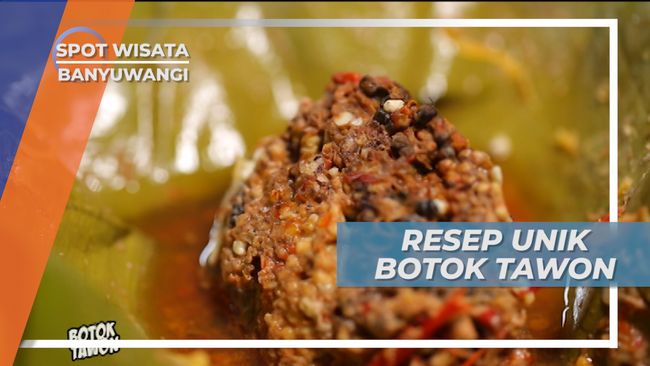 Botok Tawon, Kuliner Lokal Unik yang Maknyus Sedapnya, Banyuwangi