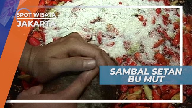 Sambal Setan, Pedas Mantap yang Buat Ketagihan, Jakarta