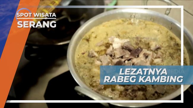 Lezatnya Rabeg Kambing, Kuliner Legendaris Masyarakat Banten