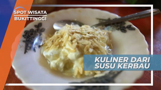 Dadiah, Susu Kerbau Alami Khas Bukittinggi yang Sangat Digemari