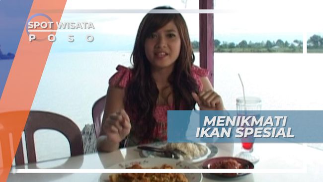Lezatnya Ikan Sogili, Kuliner Spesial Khas Danau Poso