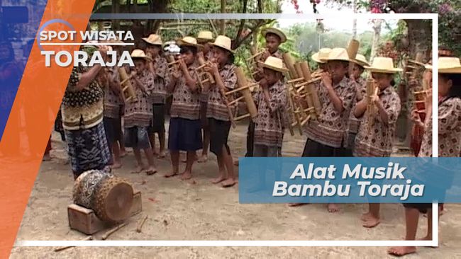 Alunan Musik Bambu Tana Toraja Sulawesi Selatan
