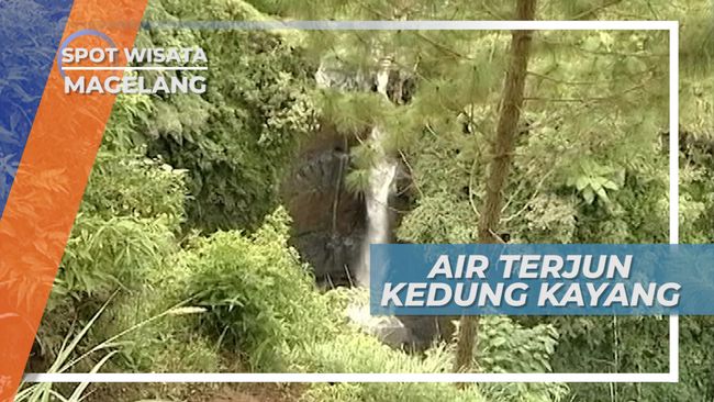 Kedung Kayang, Air Terjun Setinggi 40 Meter, Magelang