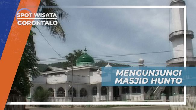 Masjid Hunto, Berlokasi di Pusat Kota Gorontalo Dibangun Oleh Sultan ...