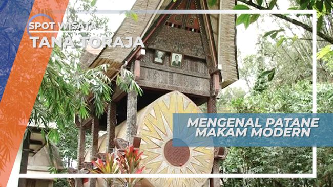 Patane, Makam Modern di Tana Toraja Sulawesi Selatan