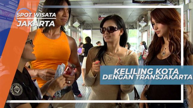 Sensasi Berkeliling Jakarta Dengan Naik Bus Kota Sensasi Berkeliling Jakarta Dengan Naik Bus Kota