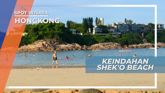 Shek O Beach Hongkong, Keindahan Pasir Putih dengan Air yang Segar