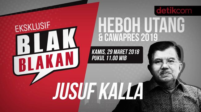 Saksikan Blak-Blakan Jusuf Kalla, Heboh Utang dan Cawapres 2019