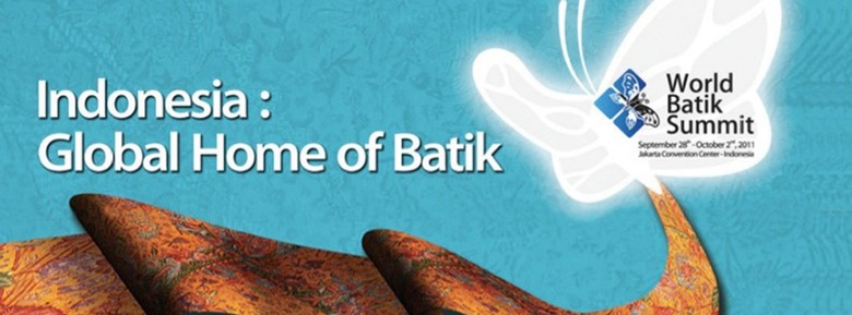 World Batik Summit 2011: Global Home of Batik