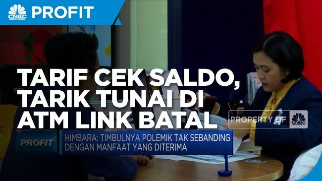 Pengenaan Tarif Cek Saldo & Tarik Tunai ATM Link Dibatalkan Pengenaan Tarif Cek Saldo & Tarik Tunai ATM Link Dibatalkan
