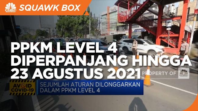 Tok! PPKM Level 4 Diperpanjang Hingga 23 Agustus 2021