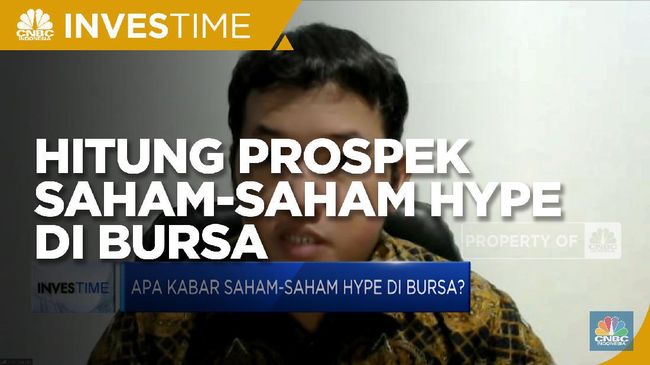 Yuk Hitung Prospek Saham-saham Hype di Bursa