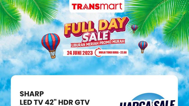 Transmart Full Day Besok: TV Rp 6 Jutaan, Diskon Rp 3 Jutaan