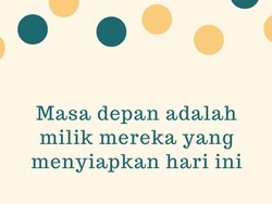 100 Kata-kata Bijak Kehidupan Sehari-hari yang Inspiratif dan Bikin Semangat